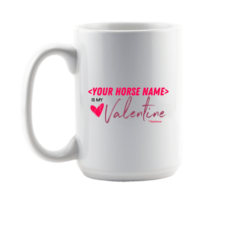 15 oz Valentine's Day Custom Coffee Cup – MyRacehorse Shop